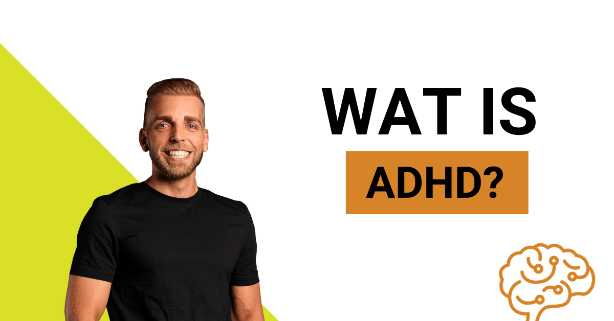 Wat is ADHD? - ChickenBrains | ADHD